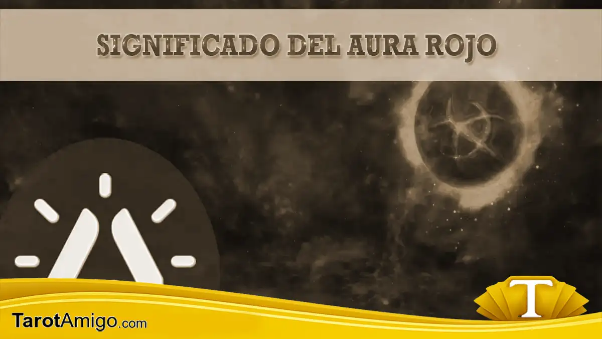 Significado del Aura Roja - Tarot Amigo
